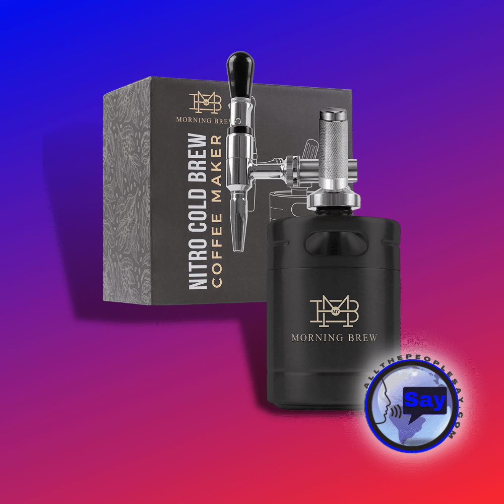 The Best Nitro Cold Brew Coffee Makers: For Your Home!